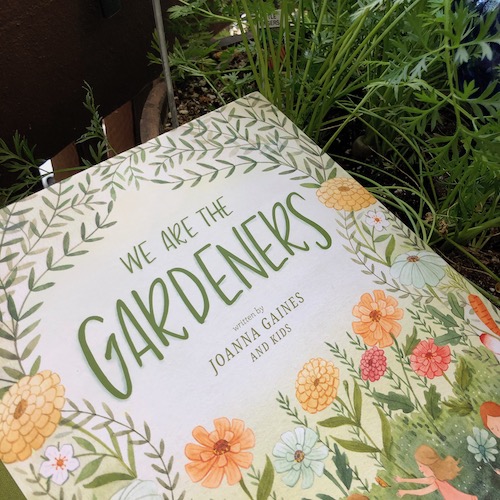 We Are The Gardeners by Joanna Gaines - Quick Review - Culver City Kiddo